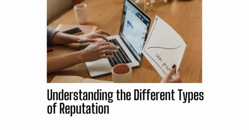 Understanding the Different Types of Reputation